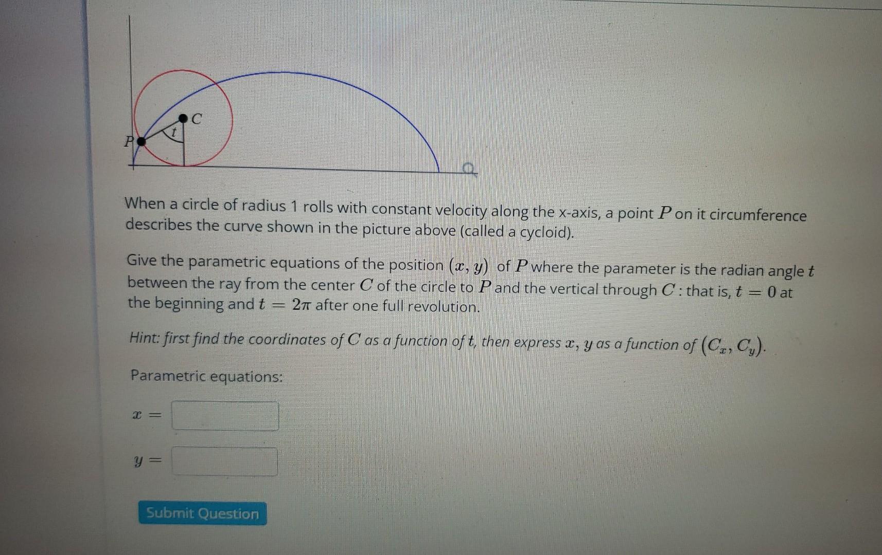 Solved When a circle of radius 1 rolls with constant | Chegg.com