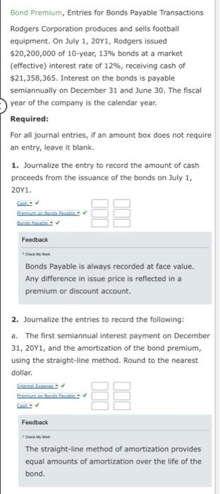 Solved Bond Premium, Entries for Bonds Payable Transactions | Chegg.com