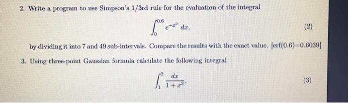 Solved 2. Write a program to use Simpson's 1/3rd rule for | Chegg.com