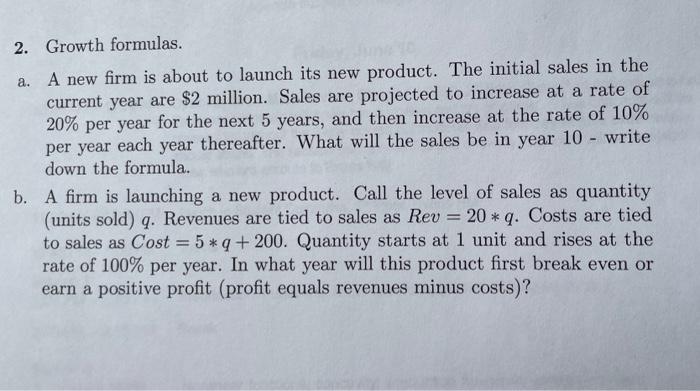 Solved 2. Growth formulas. a. A new firm is about to launch | Chegg.com