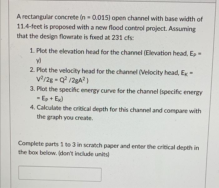 Solved A rectangular concrete (n = 0.015) open channel with | Chegg.com