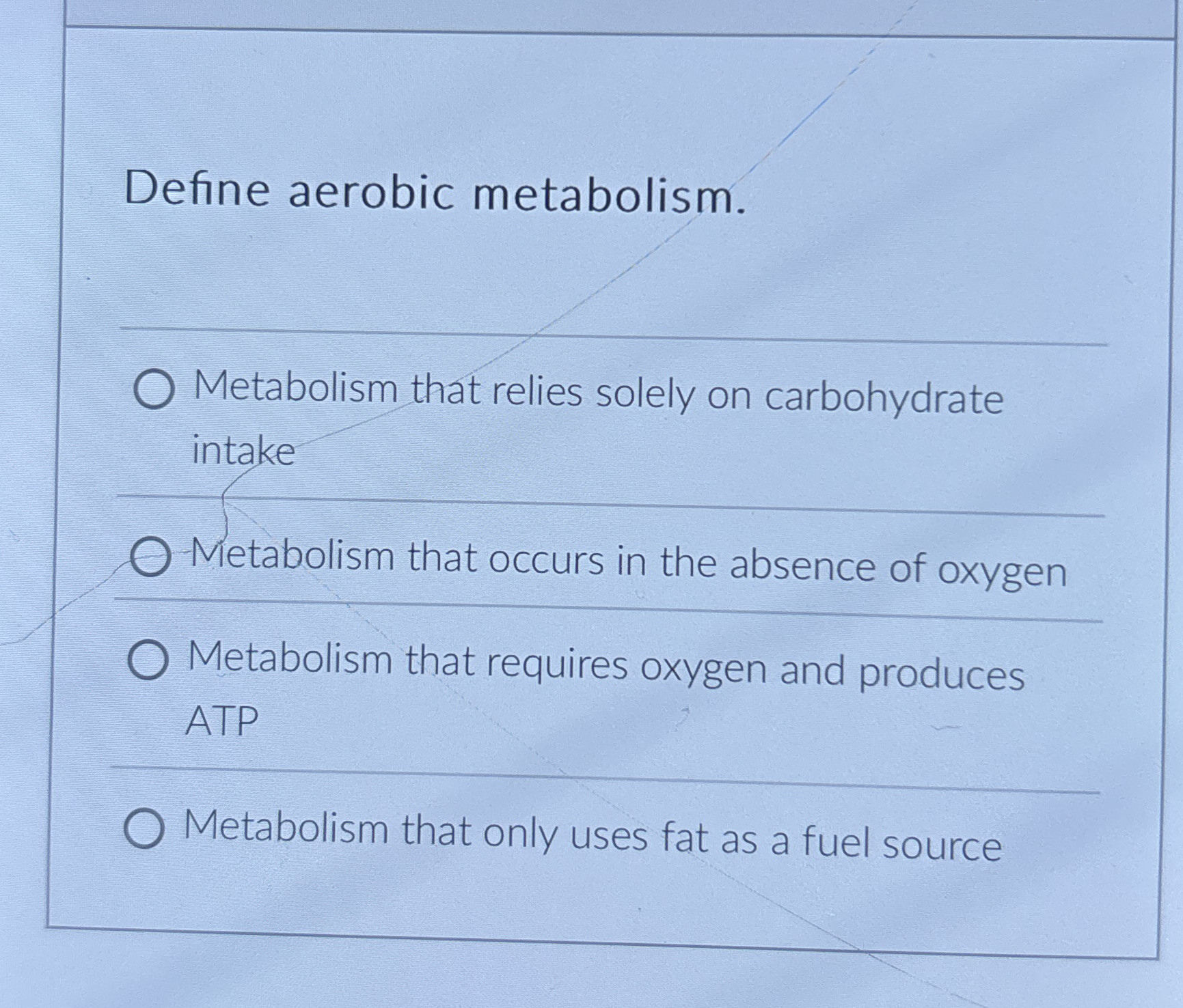 Solved Define aerobic metabolism.Metabolism that relies | Chegg.com