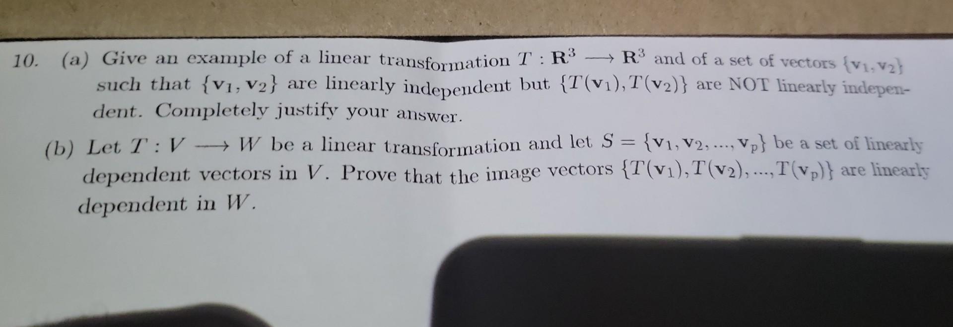 Solved 10. (a) Give an example of a linear transformation | Chegg.com