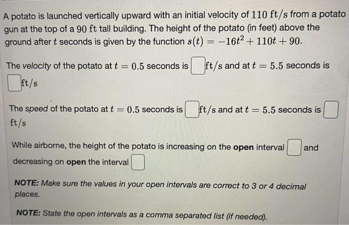 Solved A potato is launched vertically upward with an | Chegg.com