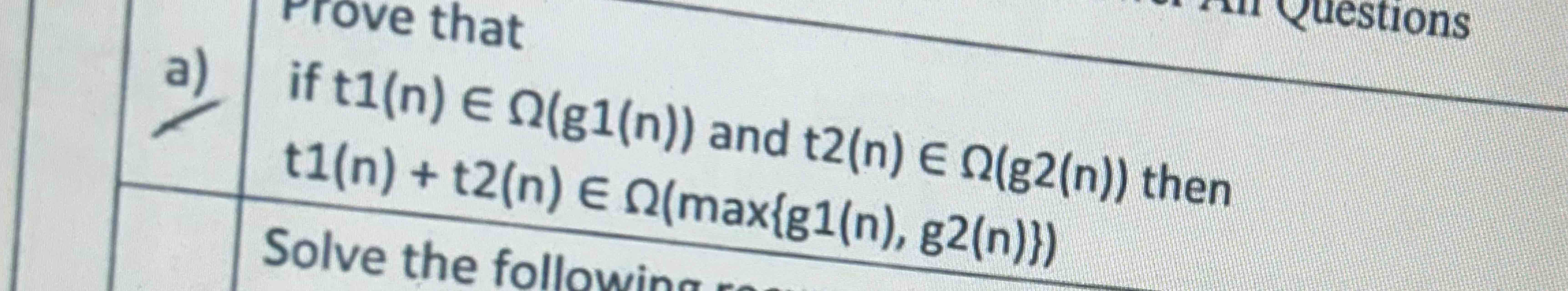 Solved a) if t1(n)inΩ(g1(n)) ﻿and t2(n)inΩ(g2(n)) ﻿then | Chegg.com