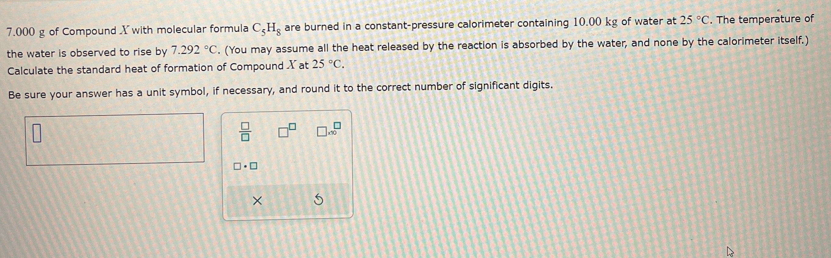 Solved 7.000g ﻿of Compound x ﻿with molecular formula C5H8 | Chegg.com