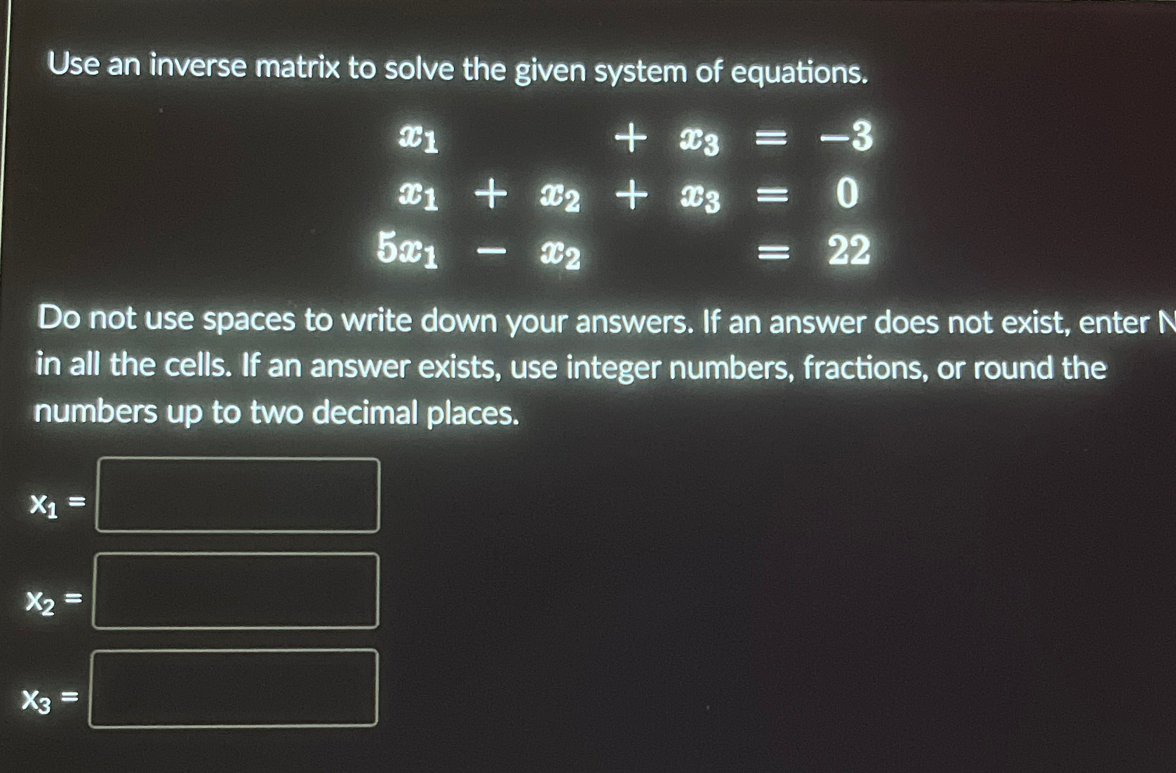 Solved Use an inverse matrix to solve the given system of | Chegg.com