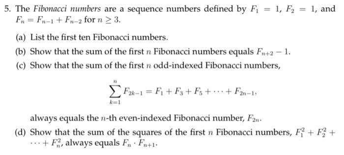 Solved 5. The Fibonacci numbers are a sequence numbers | Chegg.com