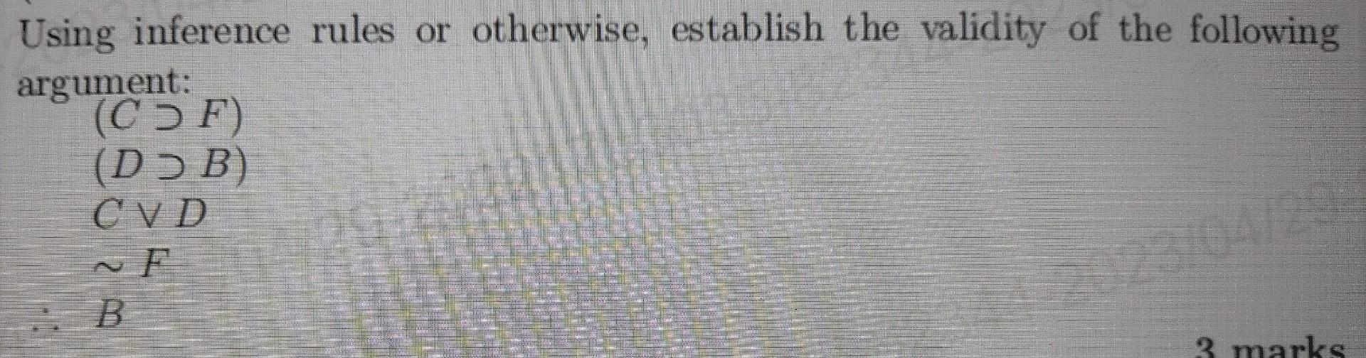 Using inference rules or otherwise, establish the | Chegg.com