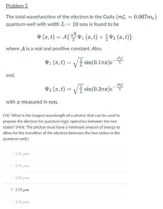 Problem 5The total wavefunction of the electron in | Chegg.com