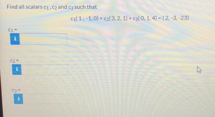 Solved Find all scalars c1.c2 and c3 such that c1(1, -1,0) + | Chegg.com