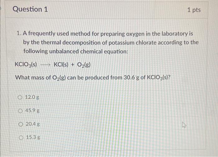 Solved 1. A frequently used method for preparing oxygen in | Chegg.com