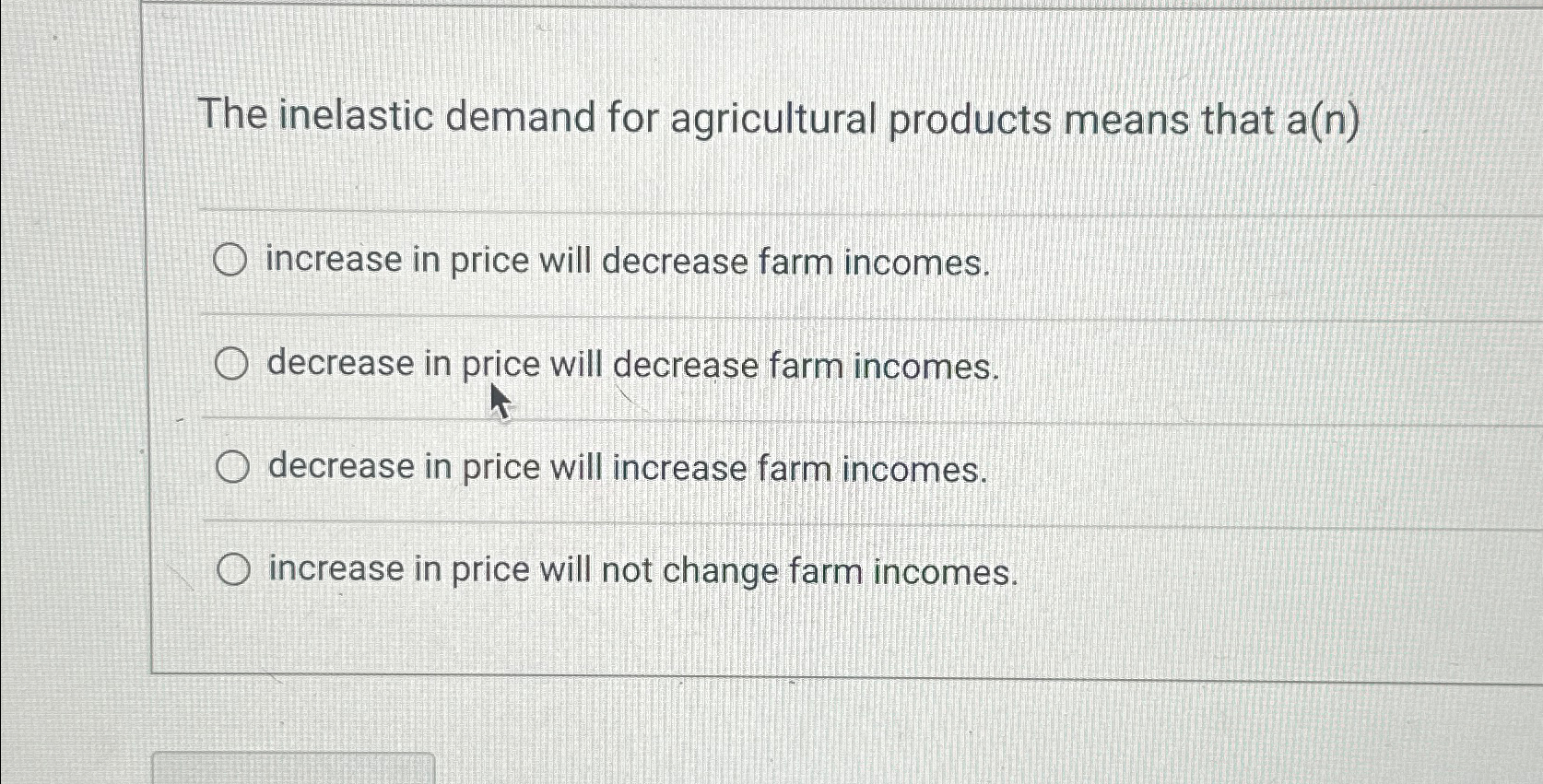 Solved The inelastic demand for agricultural products means | Chegg.com
