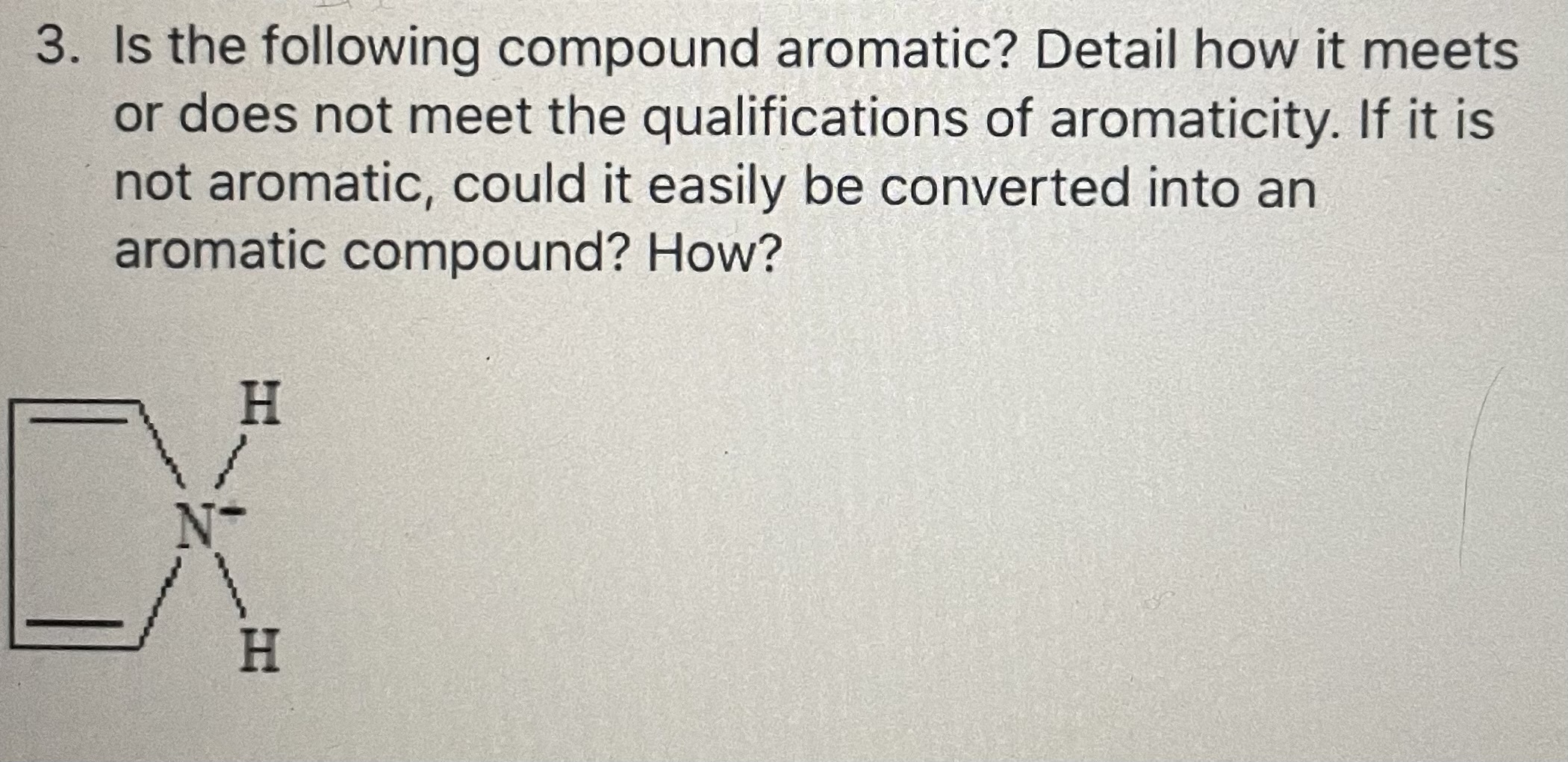 Solved Is the following compound aromatic? why? if it isnt, | Chegg.com