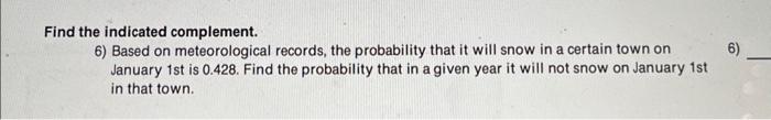 Solved Find the indicated complement. 6) Based on | Chegg.com