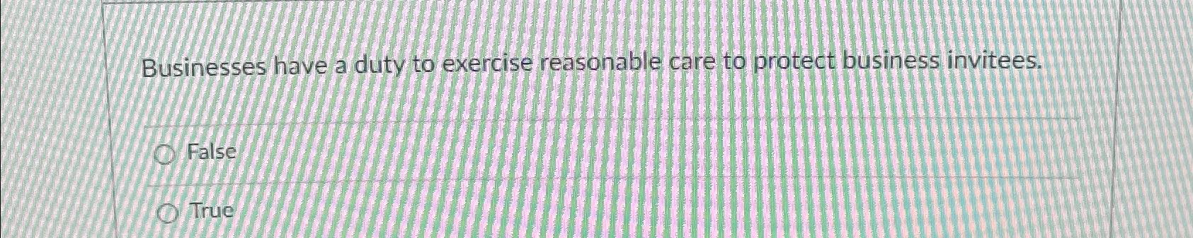 Solved Businesses have a duty to exercise reasonable care to | Chegg.com
