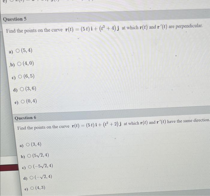 Solved Find the points on the curve r(t)=(5t)i+(t2+4)j at | Chegg.com