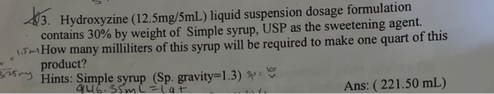 43. Hydroxyzine (12.5mg/5mL) liquid suspension dosage | Chegg.com