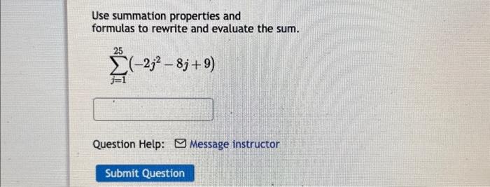 Solved Use summation properties and formulas to rewrite and | Chegg.com