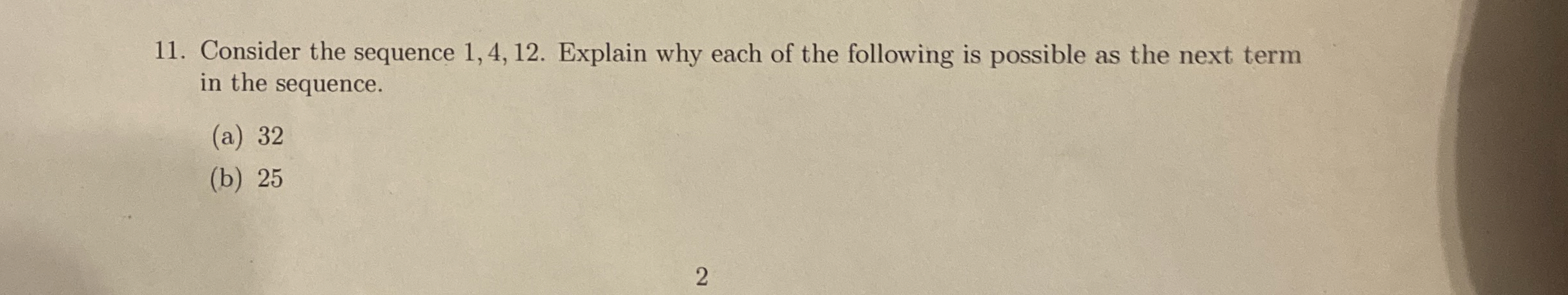 Solved Consider the sequence 1,4,12. ﻿Explain why each of | Chegg.com