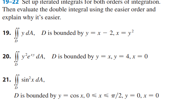 Solved 19-22 ﻿Set up iterated integrals for both orders of | Chegg.com