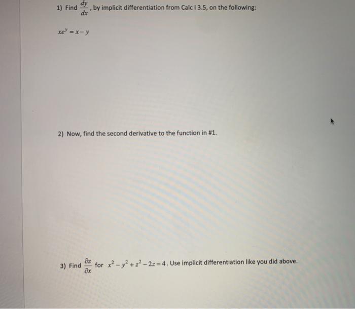 Solved 1) Find by implicit differentiation from Calc 13.5, | Chegg.com