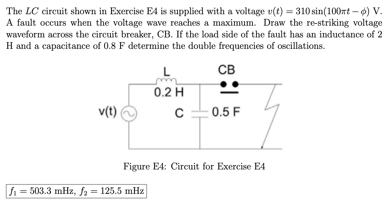 Solved The LC ﻿circuit shown in Exercise E4 ﻿is supplied | Chegg.com
