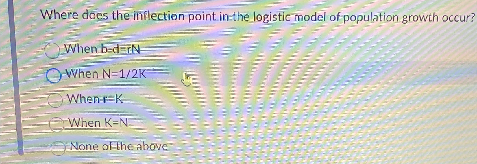 Solved Where does the inflection point in the logistic model | Chegg.com
