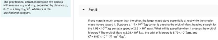 Solved The gravitational attraction between two objects with | Chegg.com