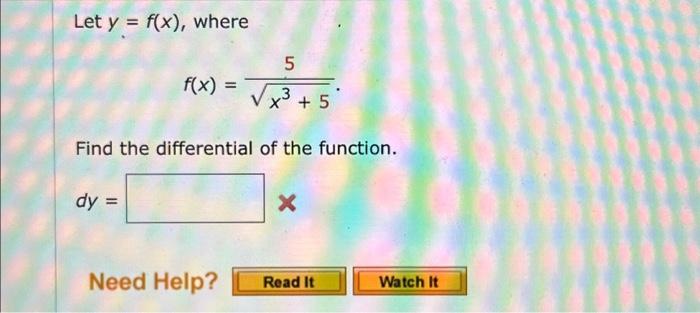 Solved Let Y F X Where F X Dy Find The Differential