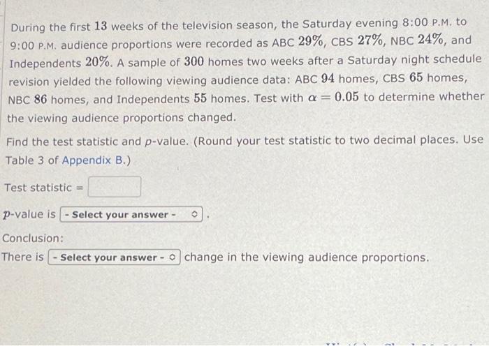 Solved During the first 13 weeks of the television season, | Chegg.com