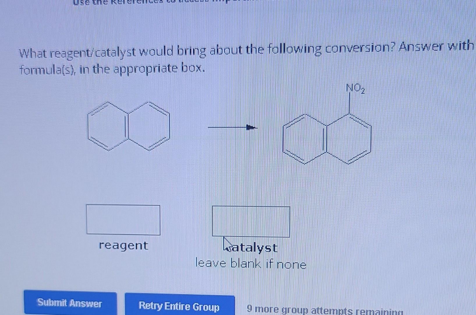Solved What reagenticatalyst would bring about the following | Chegg.com