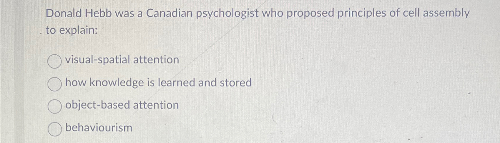 Solved Donald Hebb was a Canadian psychologist who proposed | Chegg.com