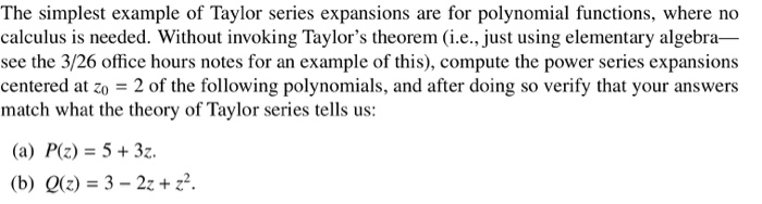 Solved The simplest example of Taylor series expansions are | Chegg.com