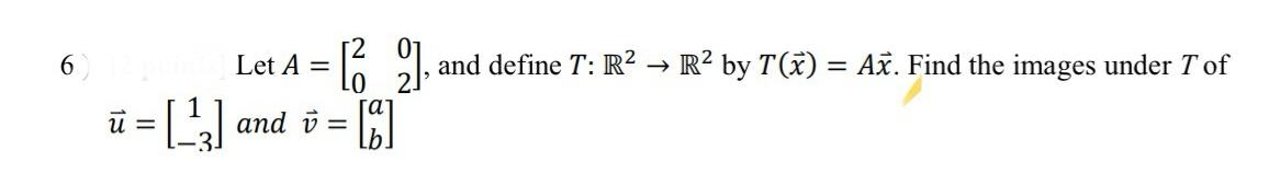 Solved 6 ﻿Let A=[2002], ﻿and define T:R2→R2 ﻿by | Chegg.com