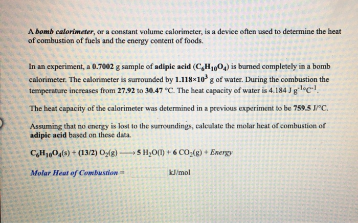 Solved A bomb calorimeter, or a constant volume calorimeter, | Chegg.com