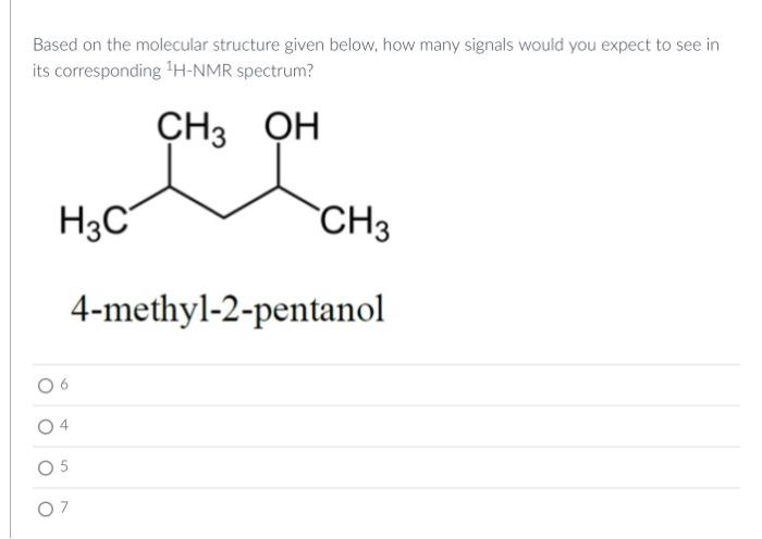 Solved Based on the molecular structure given below, how | Chegg.com