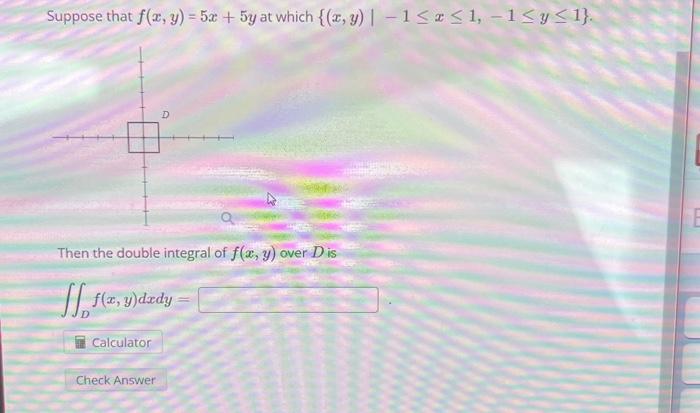 Solved Suppose that f(x,y)=5x+5y at which | Chegg.com