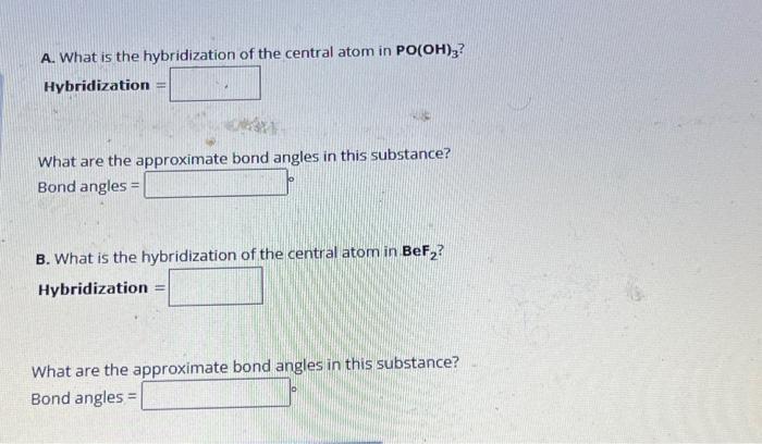 Solved A. What is the hybridization of the central atom in | Chegg.com