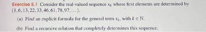 Solved Exercise 5.1 Consider the real-valued sequence xx | Chegg.com