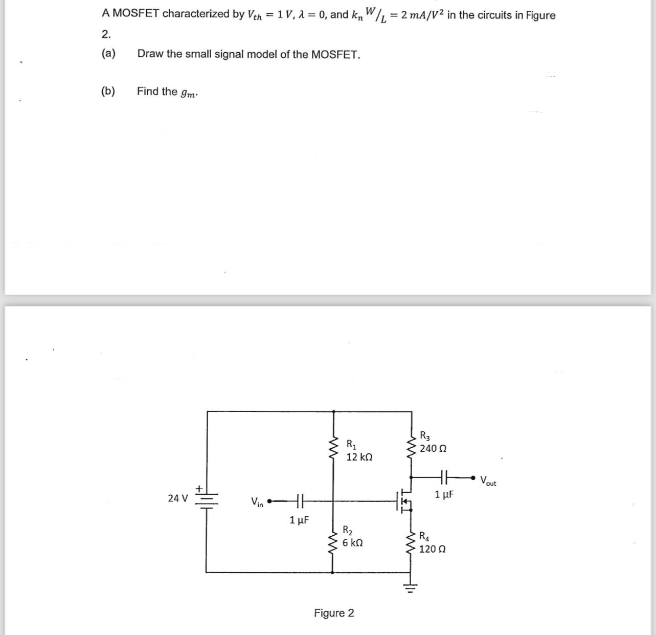 Solved A MOSFET characterized by Vth=1V,λ=0, ﻿and knWL=2mAV2 | Chegg.com