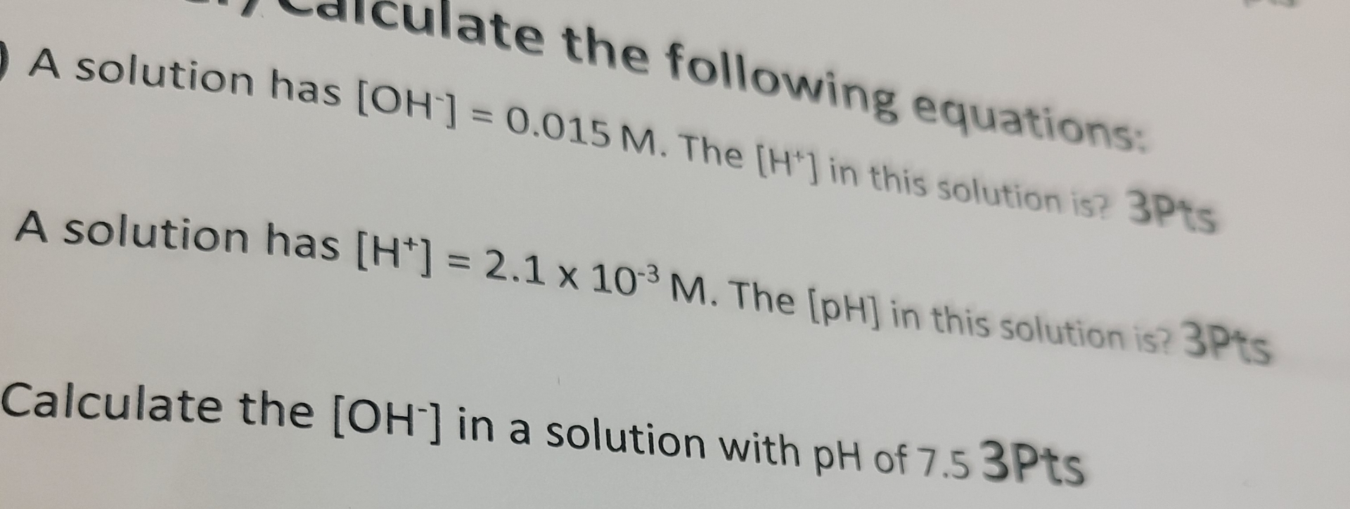 Solved the following equations:[OH-]=0.015M. ﻿The H+in this | Chegg.com