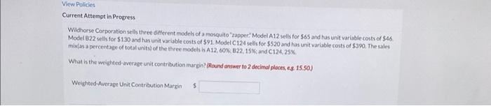Solved View Policies Current Attempt in Progress Wildhorse | Chegg.com