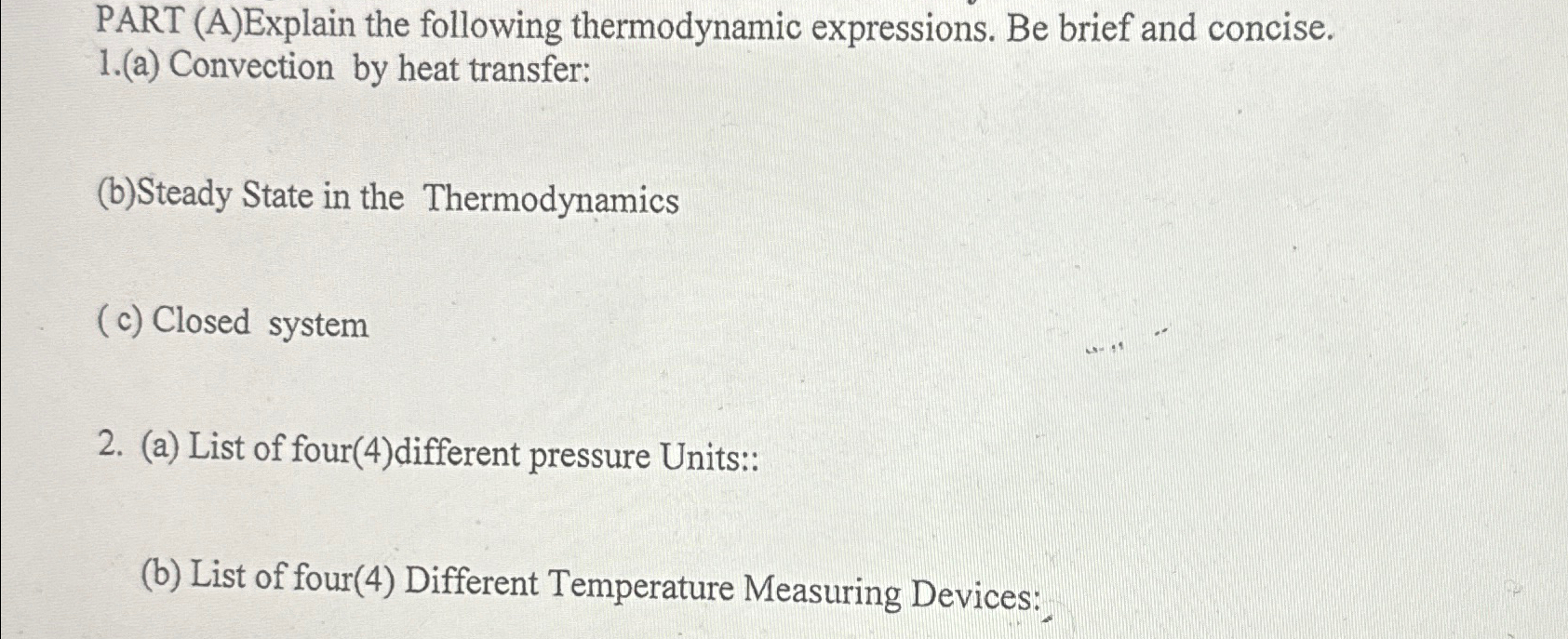Solved PART (A)Explain the following thermodynamic | Chegg.com