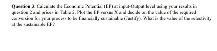 Solved Question 3: Calculate the Economic Potential (EP) at | Chegg.com