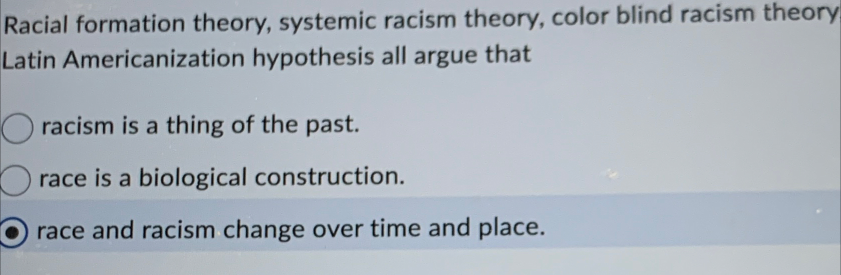 Solved Racial formation theory, systemic racism theory, | Chegg.com