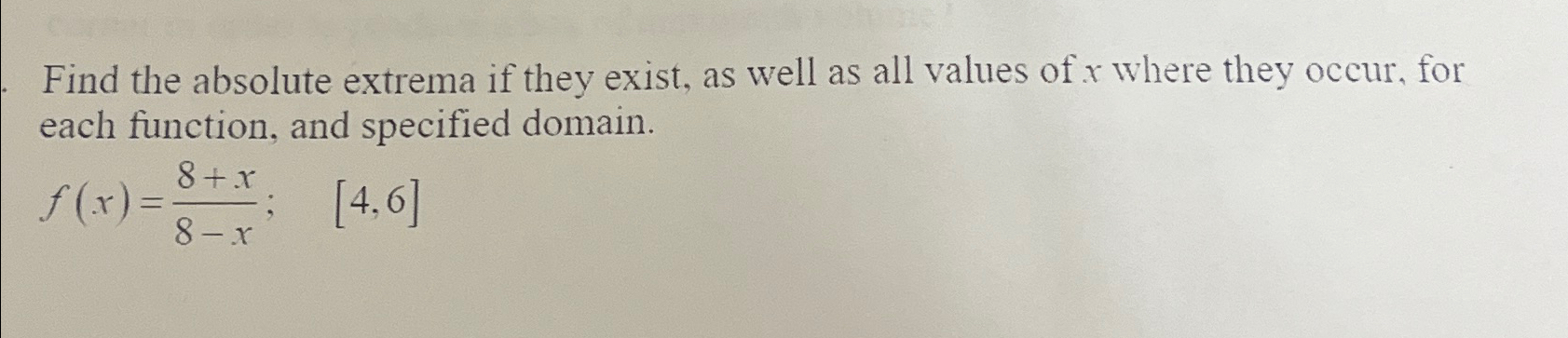 Solved Find the absolute extrema if they exist, as well as | Chegg.com