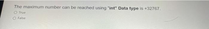 Solved The maximum number can be reached using "int" Data | Chegg.com