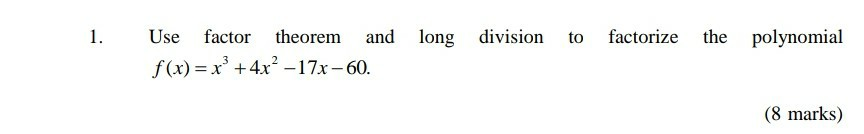 Solved 1. to factorize the polynomial Use factor theorem and | Chegg.com