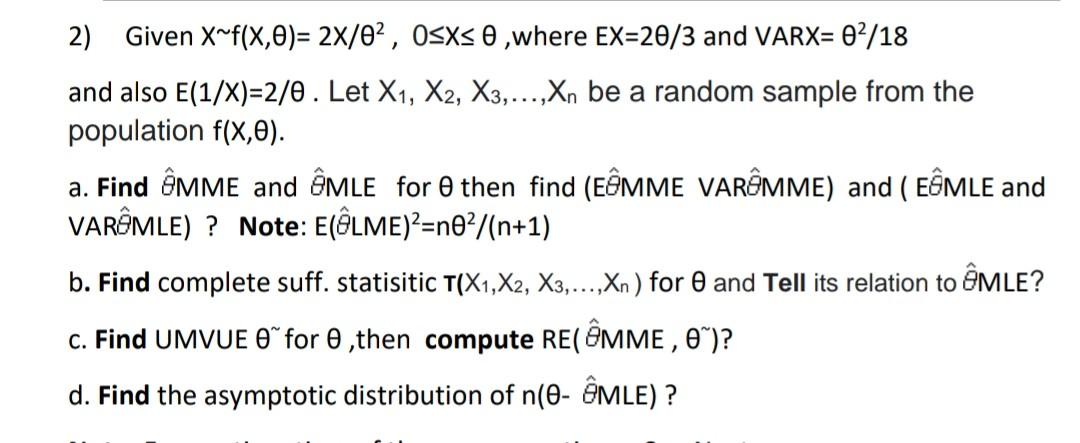 Solved 2) Given X-f(x,0)= 2X/02, Osxs ,where EX=20/3 and | Chegg.com